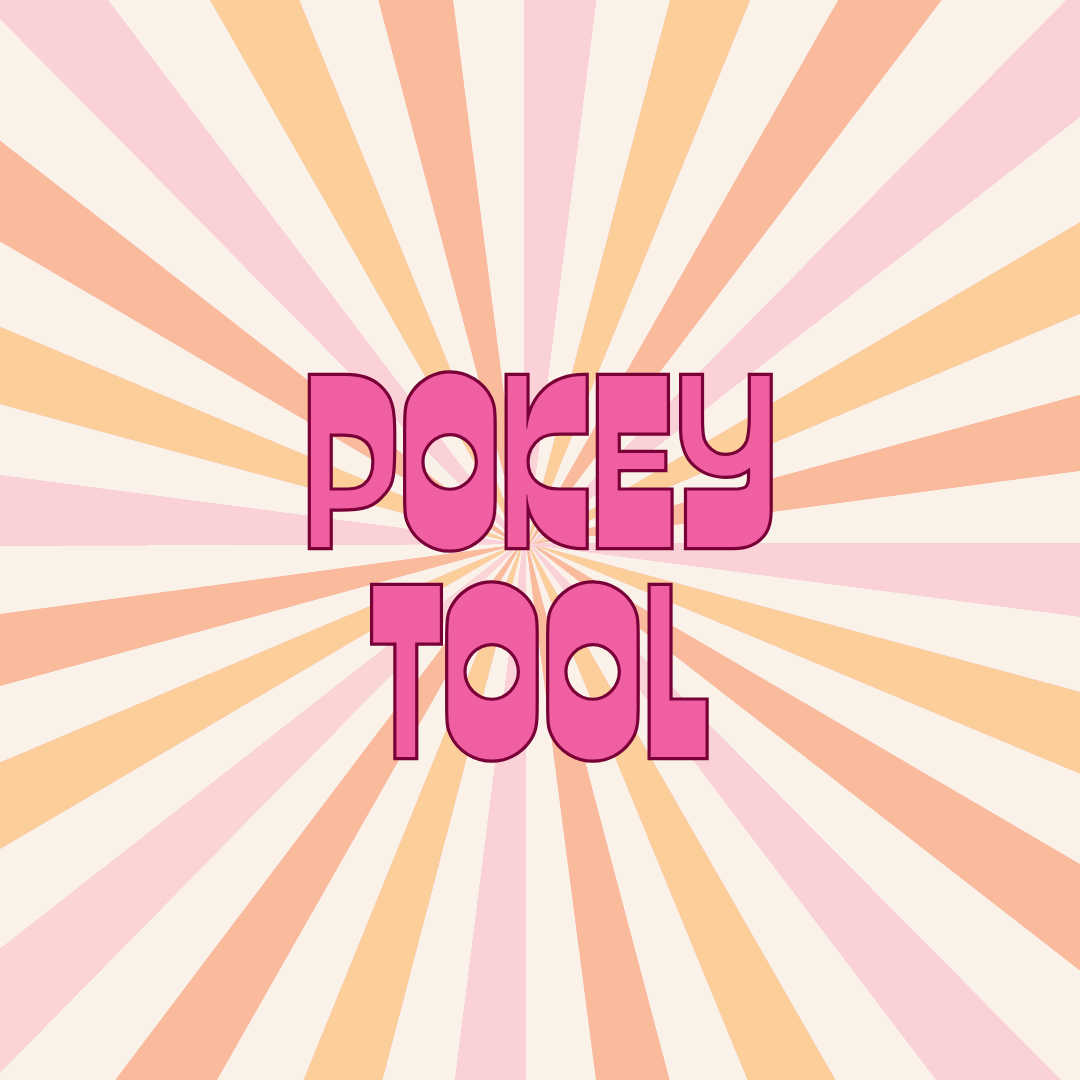 POKEY TOOL – Sip Happens Creations